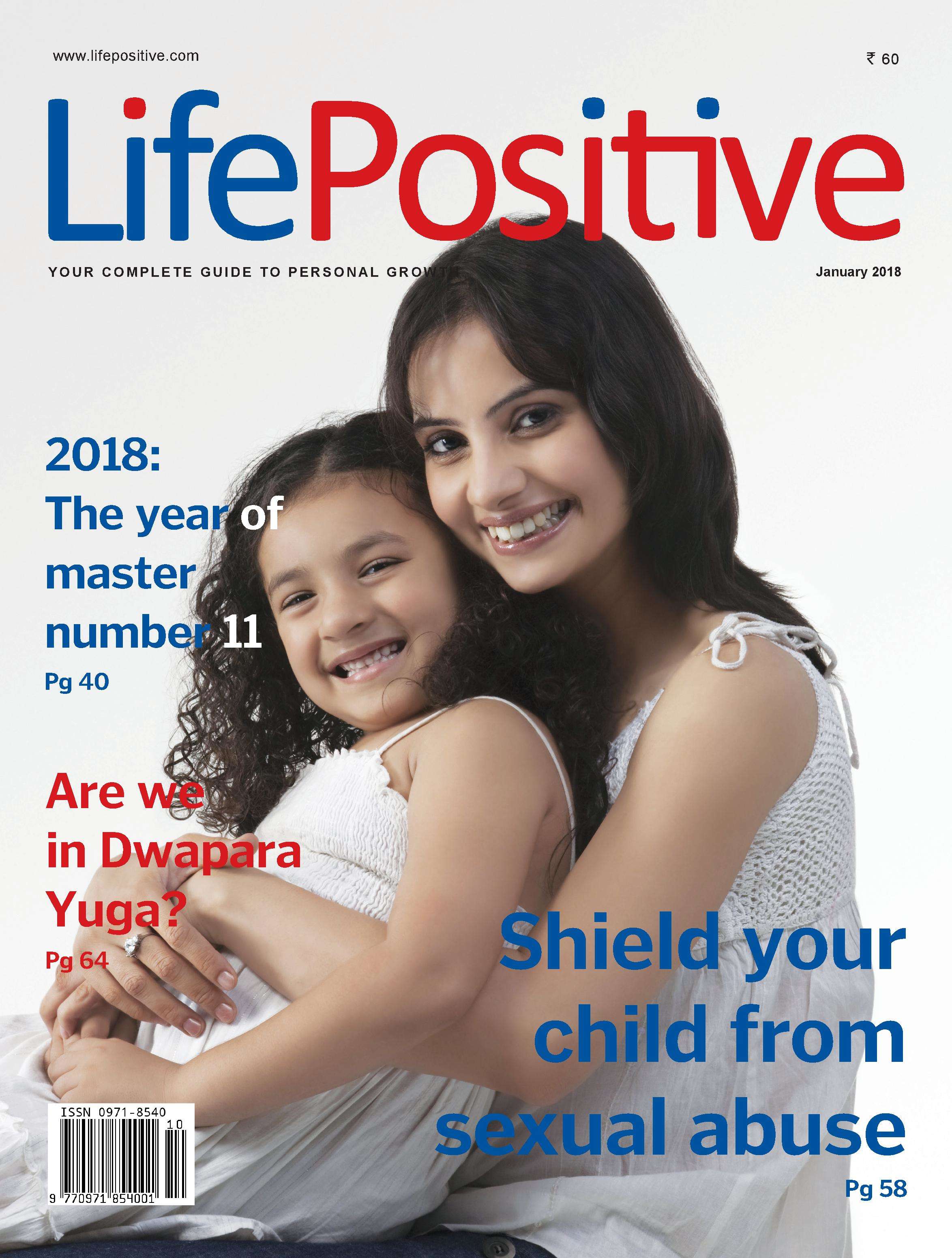 Life Positive Magazine - January 2018 Issue